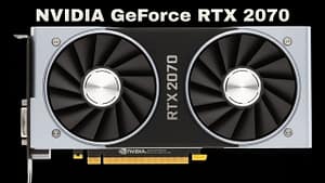 NVIDIA GeForce RTX 2070 Review | Specs, Performance & Price